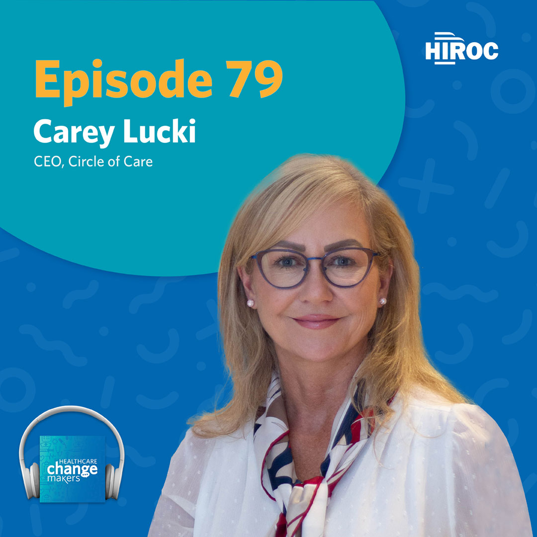 Podcast Feature: Carey Lucki Discusses Innovation in Home and Community ...